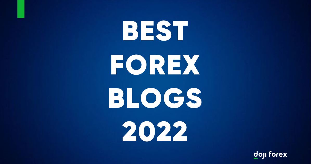 Best Forex Blogs in 2022 - Read now and save your trading losses