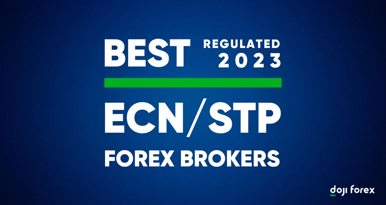 Best ECN STP Forex Brokers 2023 - Top 3 Regulated Forex Broker